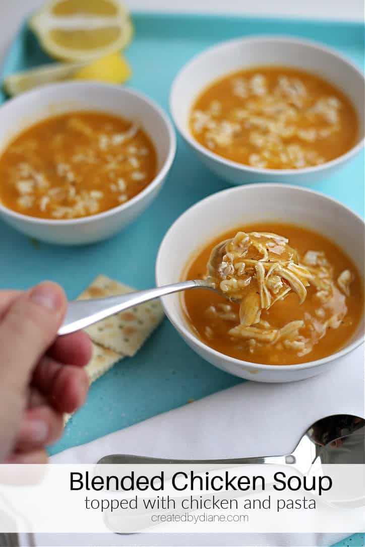 Blended Chicken Soup | Created by Diane
