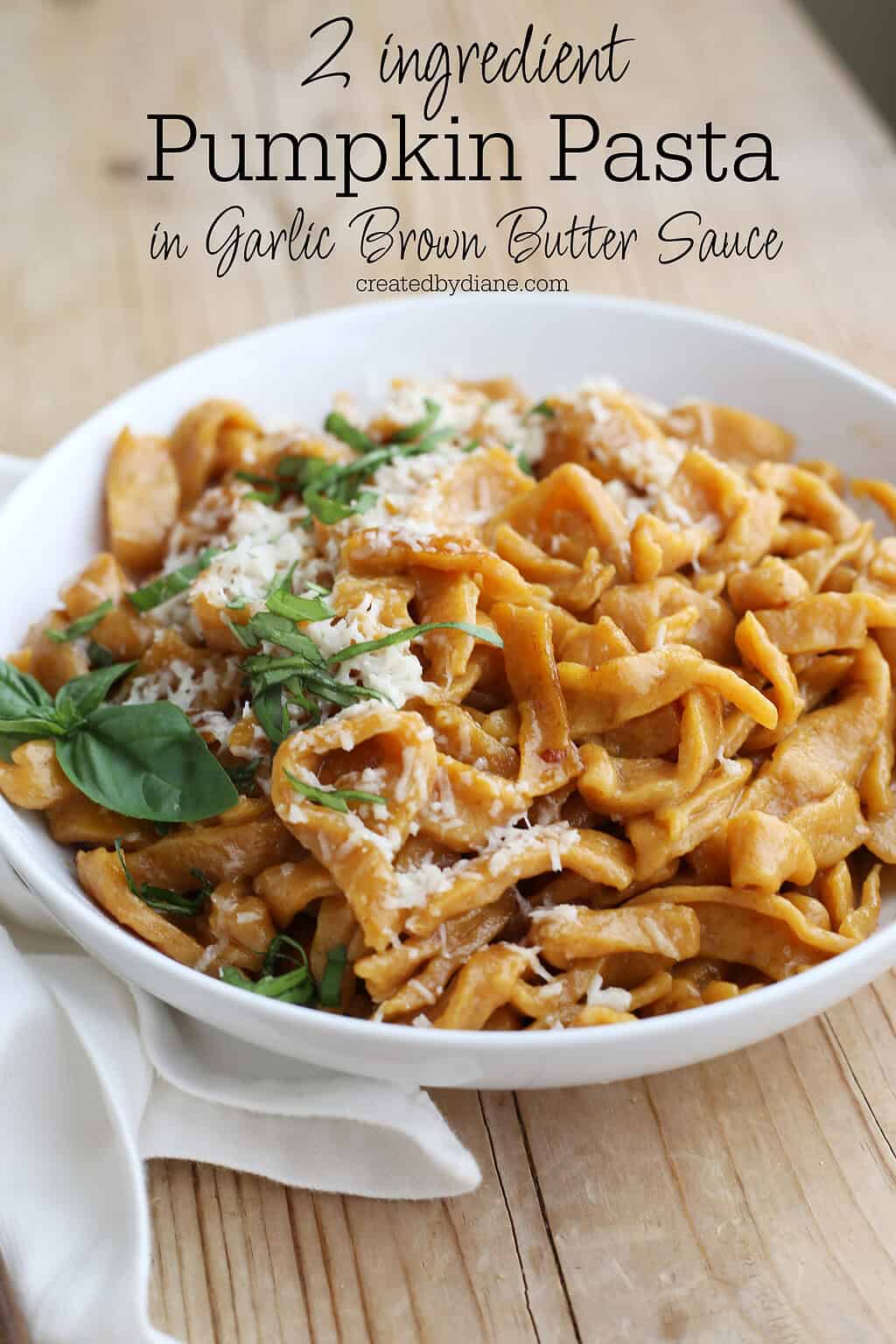 Recipe 2 ingredient Pumpkin Pasta | Created by Diane